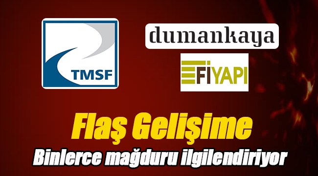 TMSF`den Dumankaya ve Fi Yapı mağdurlarına güzel haber - Emlak Haberleri