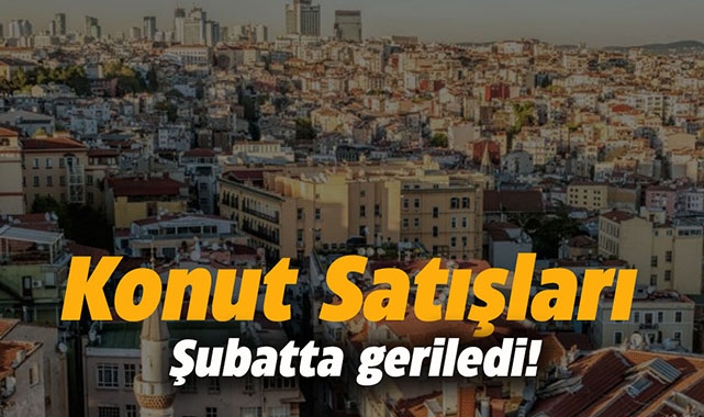 Konut satışlarında düşüş Şubatta yüzde 18 oldu - Emlak Haberleri